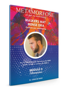 Module D - Maskers wat Ons dra: Verwerping - Louis en Annatjie de Kock ...